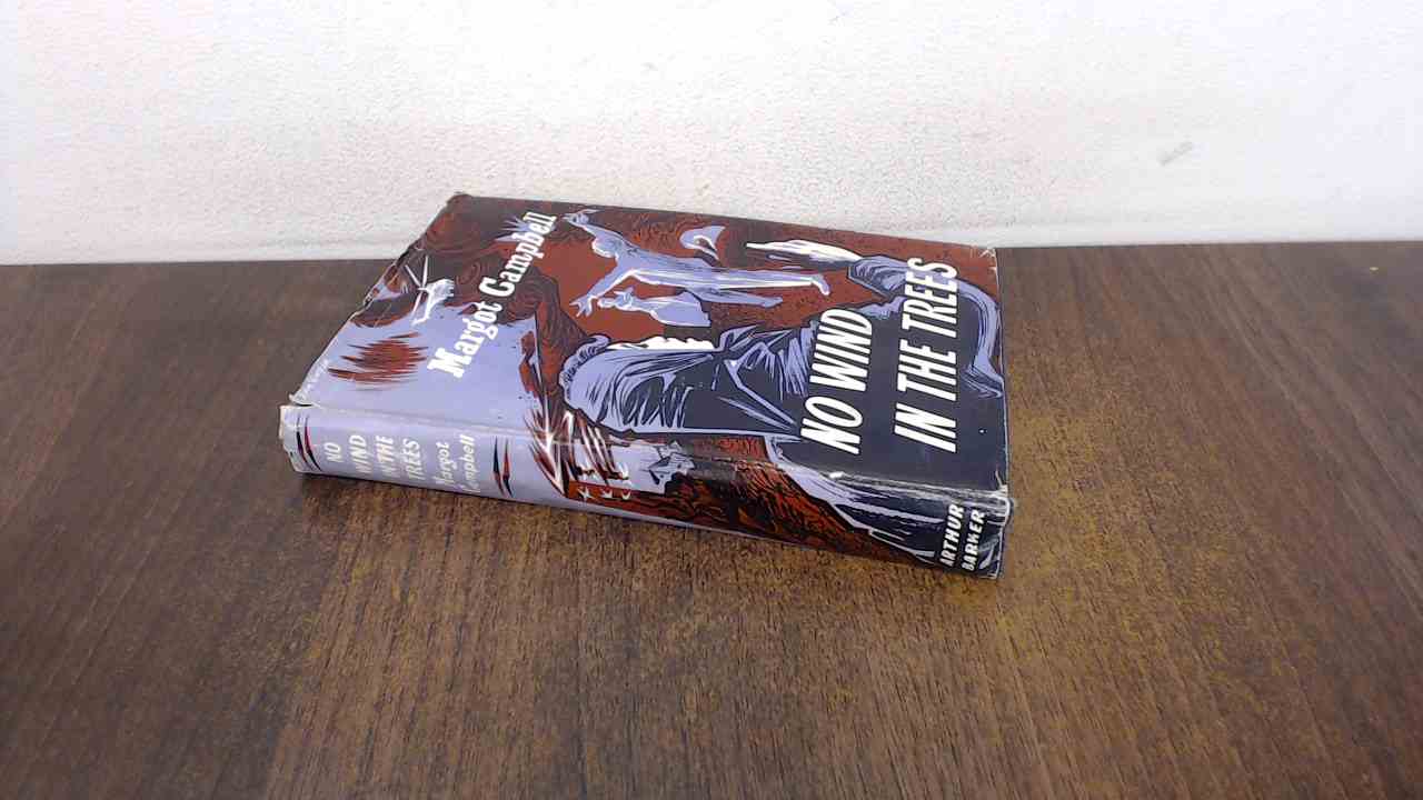 No Wind in the Trees, Margot Campbell, Arthur Barker, 1957, Hardc | eBay